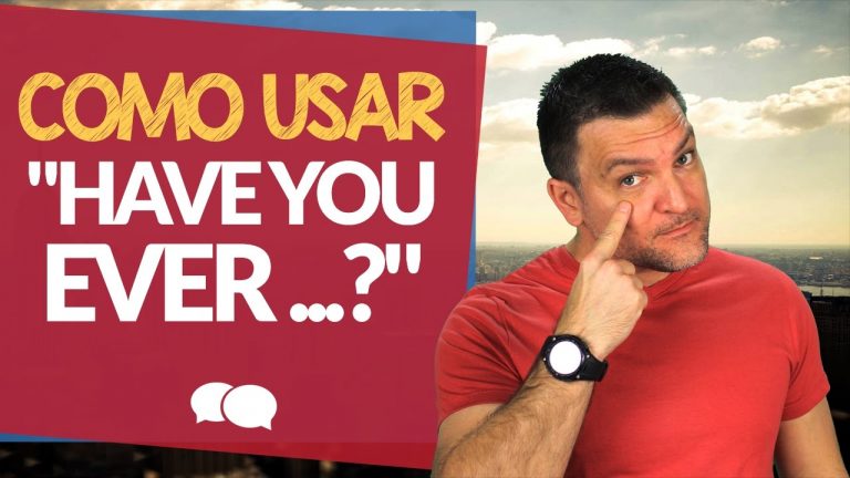 Como utilizar have you ever – Inglês Winner